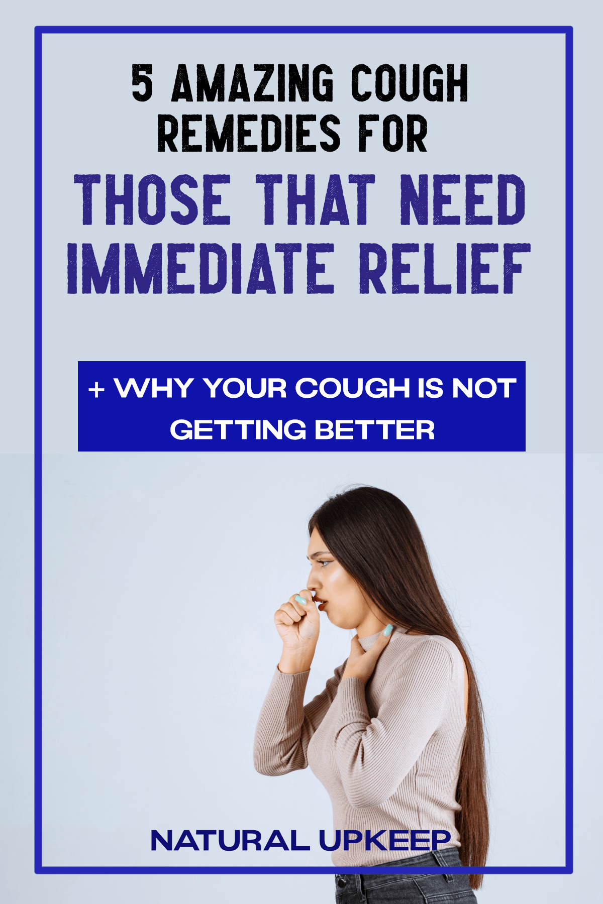 5 easy and effective cough remedies for quick relief – Natural Upkeep