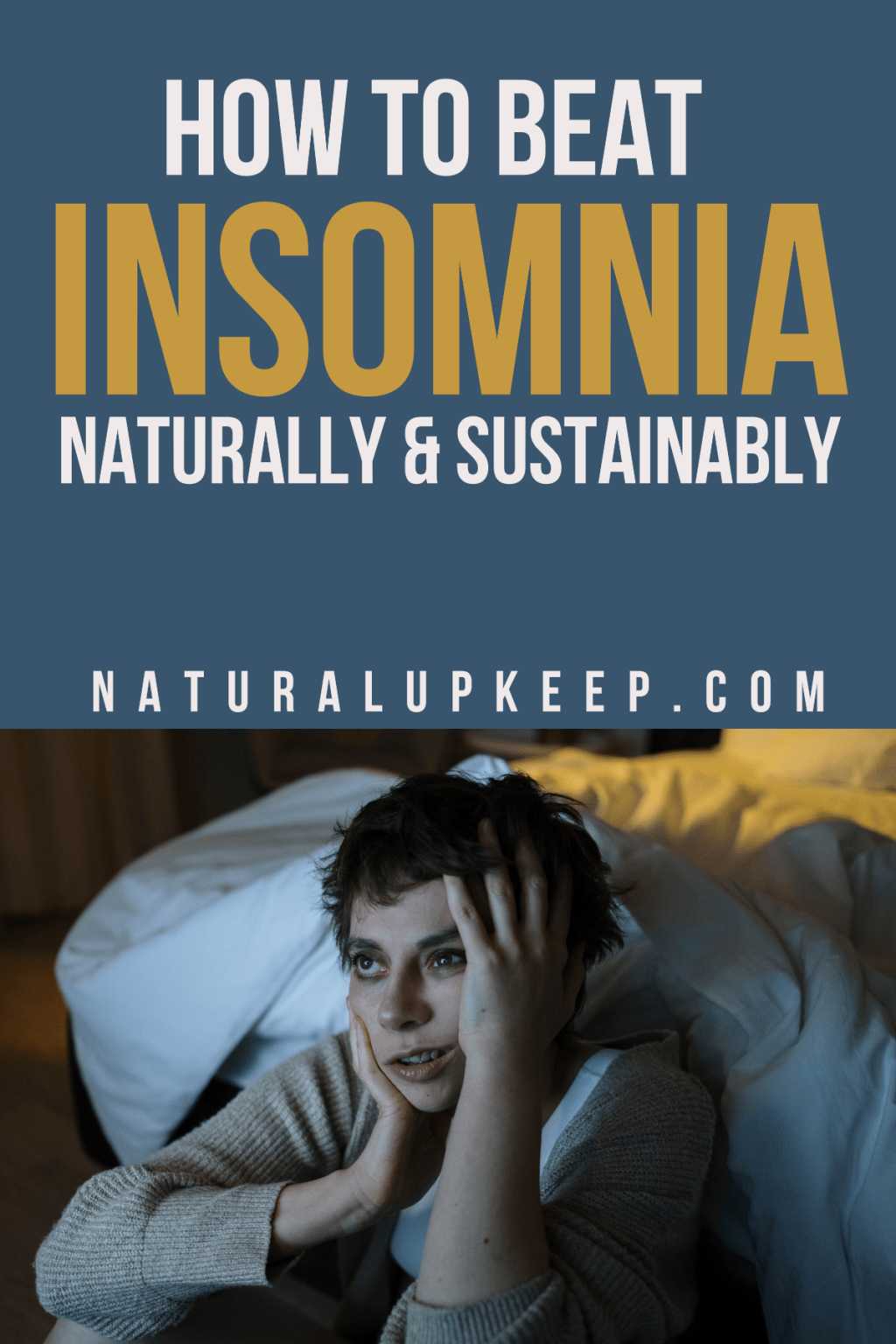 6 Awesome home remedies for insomnia – Natural Upkeep
