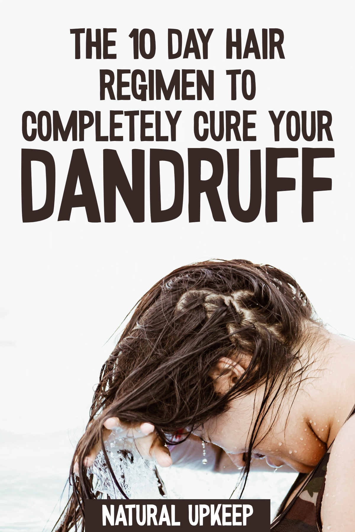 5 effective home remedies to clear your dandruff fast – Natural Upkeep