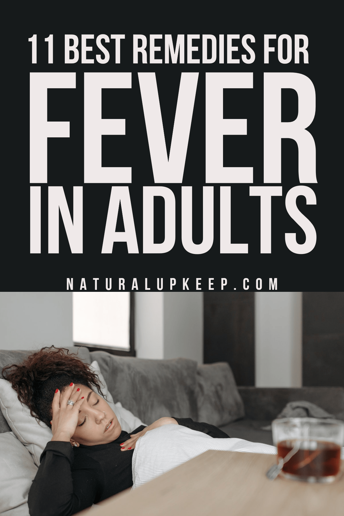 11 easy and effective remedies for fever – Natural Upkeep